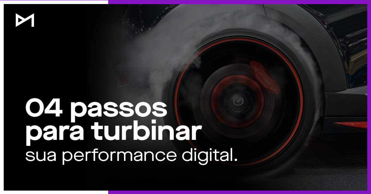 Performance digital: veja 4 segredos para crescer!